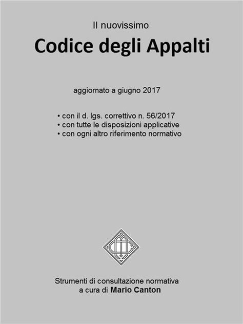 Codice Appalti 2 Il Nuovissimo Codice Degli Appalti Ebook Mario