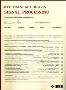 IEEE Transactions Of Signal Processing Special Issue On Signal Processing For Data Hiding In
