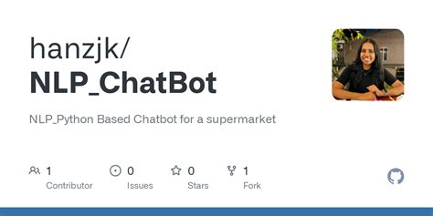 Github Hanzjknlpchatbot Nlppython Based Chatbot For A Supermarket
