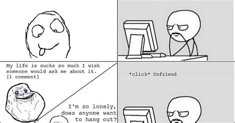 how i feel adding facebook friends recursive sadness unfortunately