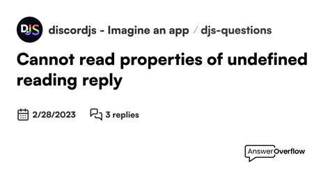 Cannot Read Properties Of Undefined Reading Reply Discordjs Imagine An App