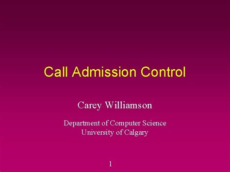 Call Admission Control Carey Williamson Department Of Computer