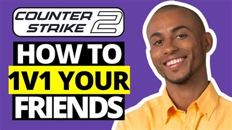 How To 1v1 Friend In CS2 Counter Strike 2 YouTube