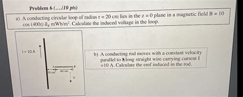 Solved Problem 6 10 Pts A A Conducting Circular Loop