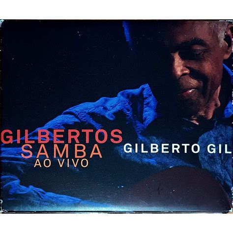 CD Gilberto Gil Gilbertos Samba Ao Vivo Duplo Shopee Brasil