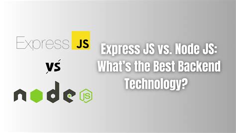 Web Development Leicester Express Js Vs Node Js Whats The Best
