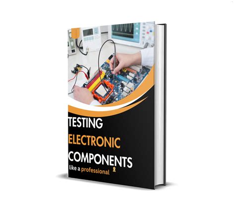 Testing Electronic Components How Can You Test Electronic Components Like A Professional Testing Electronic Components How Can You Test Electronic Components Like A Professional