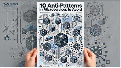 10 microservice anti patterns every engineer must avoid by leela kumili medium