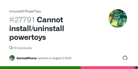 Cannot Installuninstall Powertoys · Issue 27791 · Microsoftpowertoys