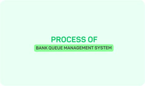 Queue Management System Process In Banks Queuehub