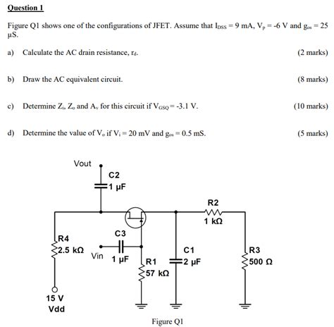 Solved Figure Q Shows One Of The Configurations Of JFET Chegg Com