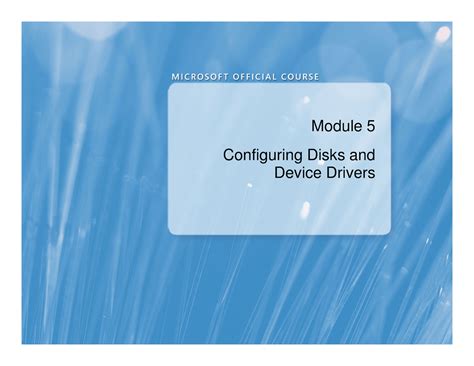 W Lesson Configuring Disks And Device Drivers Presentation