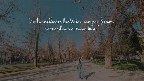 43 Melhores Frases Para TBT De Viagem