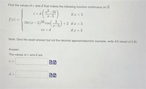 Solved Find The Values Of C And D That Makes The Following Chegg