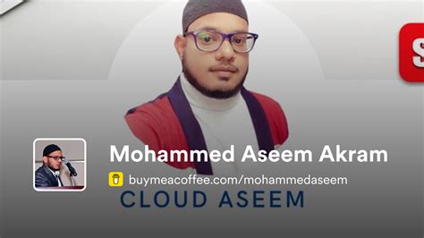 Mohammed Aseem Akram Is Cloud Computing Dive Deep Into The World Of
