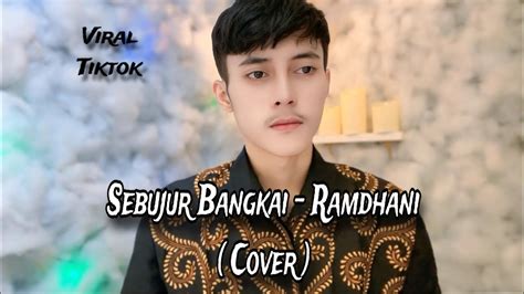 Sebujur Bangkai Rhoma Irama Cover Ramdhani Versi Slow YouTube