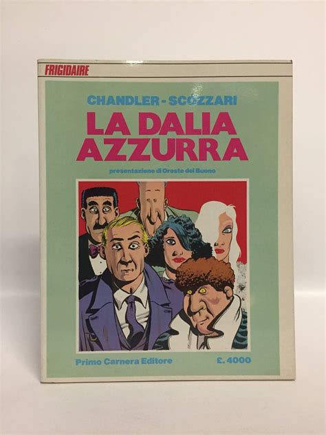 Frigidaire La Dalia Azzurra Chandler Ray Scozzari Filippo Primo