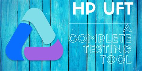 Hp Uft A Complete Tool For Automation Testing Eurostar Huddle