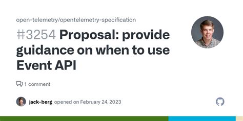 Proposal Provide Guidance On When To Use Event Api · Issue 3254