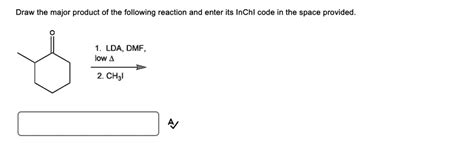 Solved Draw The Major Product Of The Following Reaction And Enter Its