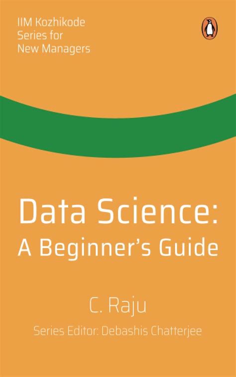 Buy Data Science A Beginners Guid A Beginner S Guide Book Online At Low Prices In India
