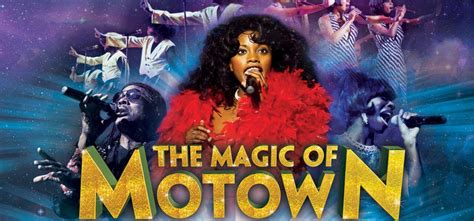 The Magic Of Motown 2025 Chelmsford Theatre