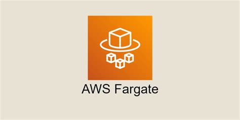 Aws Fargate La Solution Cloud Pour Lexécution De Conteneurs