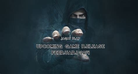 Upcoming Game Release Februari 2014 • Jagat Play