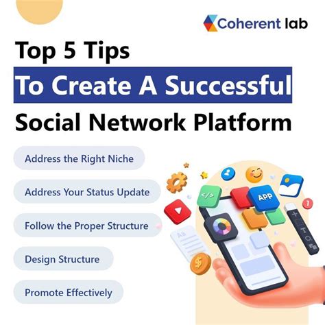 Top 5 Tips To Create A Successful Social Network Platform Social Network Networking Success