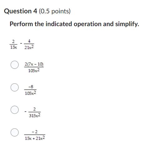 Solved Question Points Perform The Indicated Chegg