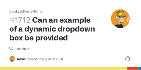 Can An Example Of A Dynamic Dropdown Box Be Provided · Issue 1712