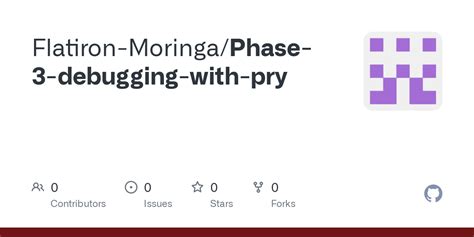 Github Flatiron Moringaphase 3 Debugging With Pry