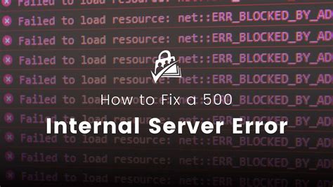 How To Fix A 500 Internal Server Error On Wordpress