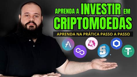 Como Investir Em Criptomoedas Passo A Passo Na PrÁtica Youtube