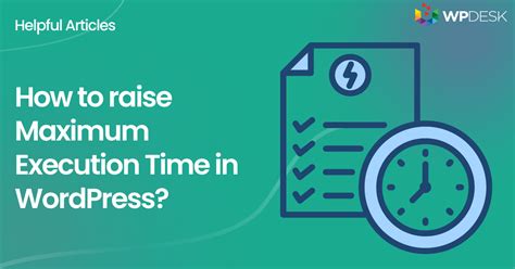 How To Increase Php Maximum Execution Time Limit In Wordpress