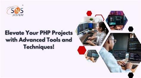 elevate your php projects with advanced tools and techniques