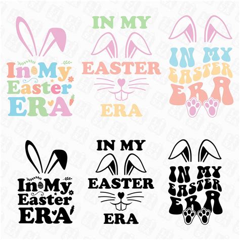 In My Easter Era Svg Cute Easter Svg Easter Bunny Svg Easter