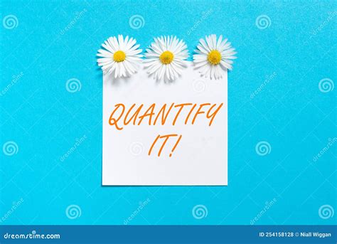 Hand Writing Sign Quantify It Internet Concept Measure The Size Or