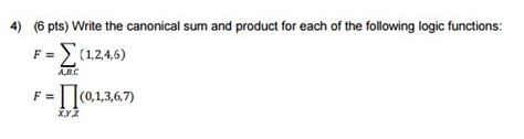 Solved Write The Canonical Sum And Product For Each Of The Chegg Com