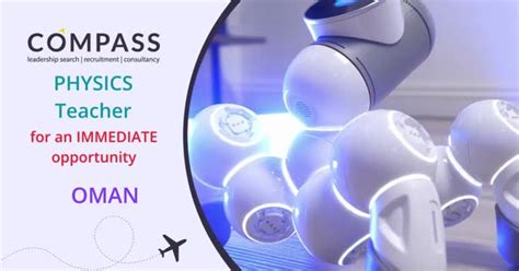 Compass Education Consultancy On Linkedin Physicsteacher Oman