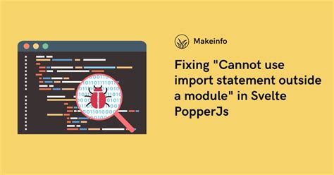 Fix Import Statement Outside Module In Svelte