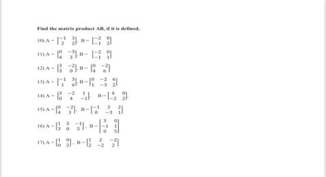 Solved Find The Matrix Product AB If It Is Defined 10 Chegg