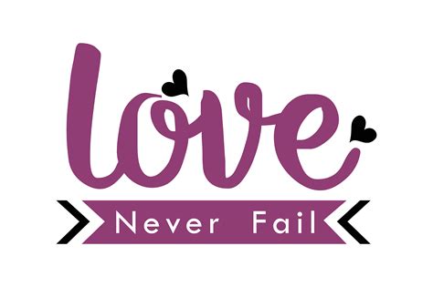 Love Never Fail Graphic By Yuhana Purwanti · Creative Fabrica