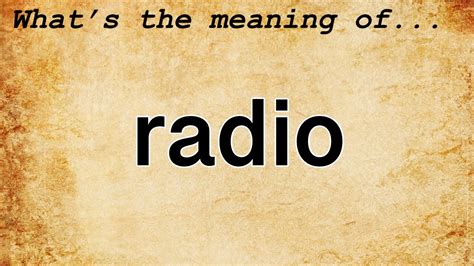 Radio Meaning : Definition of Radio - YouTube
