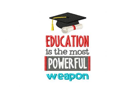 Education Is The Most Powerful Weapon Daily Embroidery