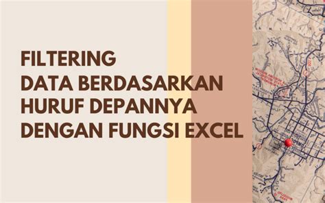 Cara Filter Data Di Excel Berdasarkan Huruf Depannya Di Excel Dengan Gampang Depot Excel