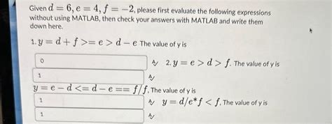 Solved Given D 6 E 4 F 2 Please First Evaluate The Chegg