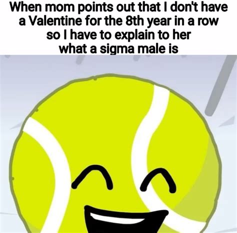 Tennis Ball Meme Bfdi In 2025 Tennis Ball Silly Pictures Relatable