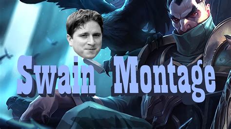 Lol Swain Montage 11 Best Champion Youtube