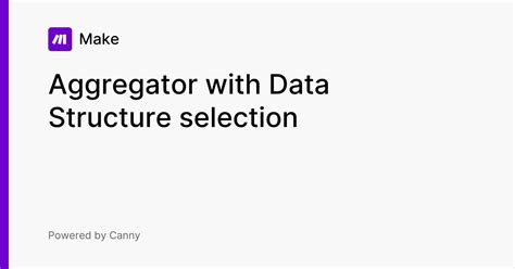 aggregator with data structure selection voters make